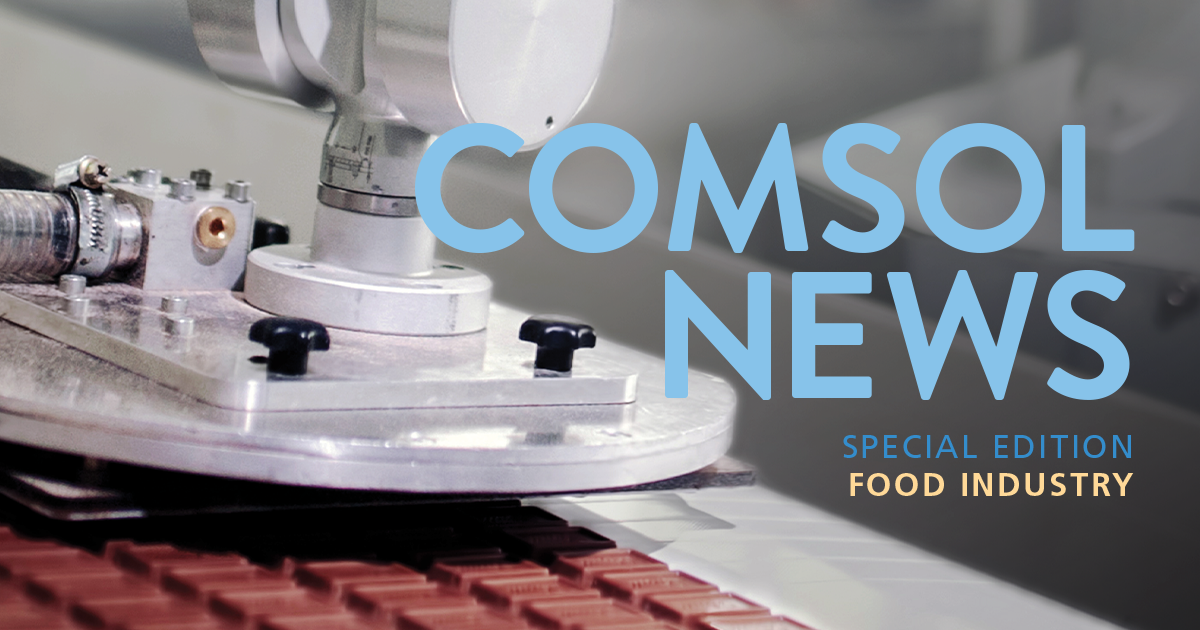 COMSOL News 食品行业特辑 - 必威bwey
