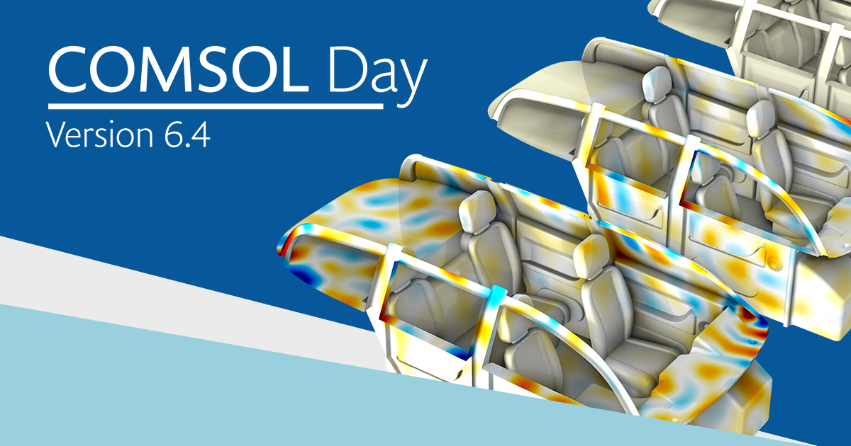 COMSOL Day: Version 6.4